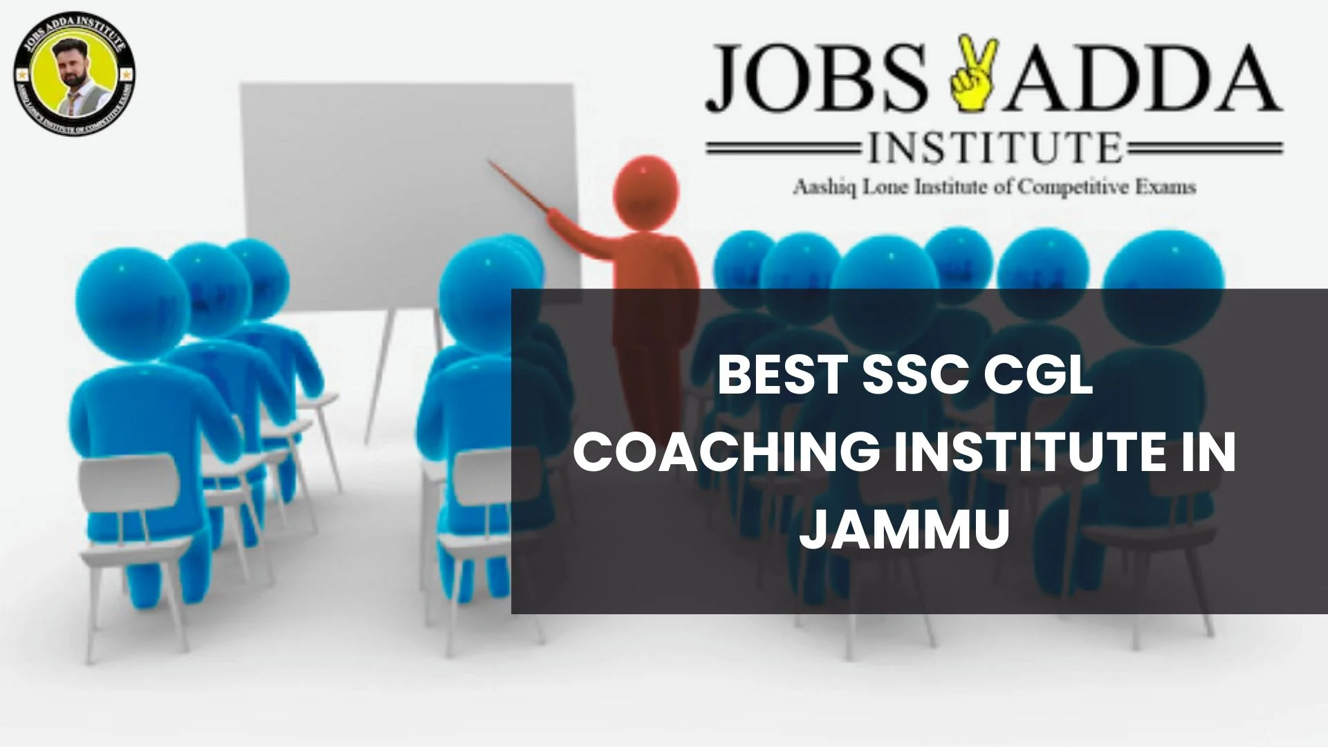 Jobs Adda - The Best SSC CGL Coaching in Jammu