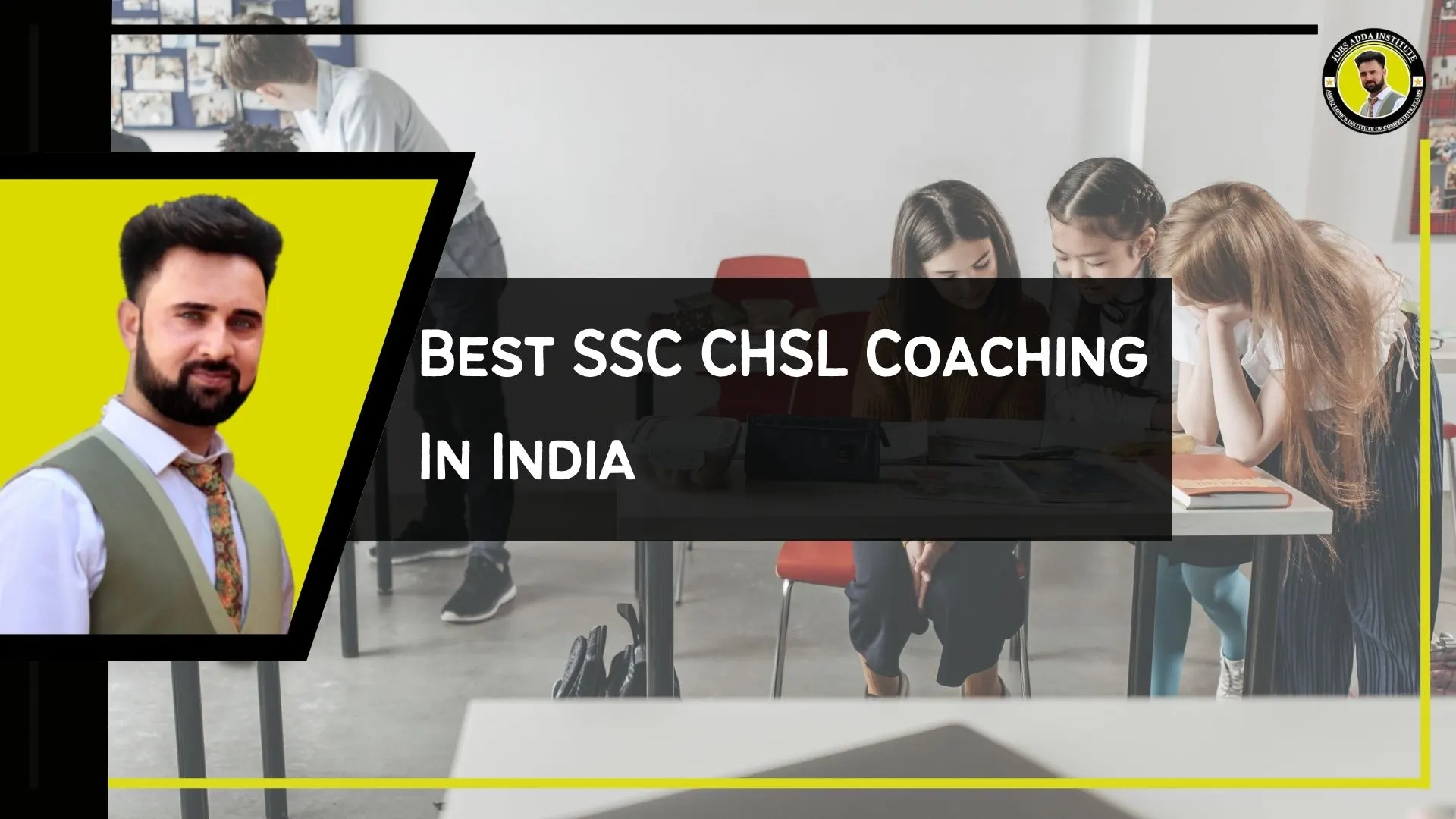 Jobs Adda - The Best SSC CHSL Coaching in India